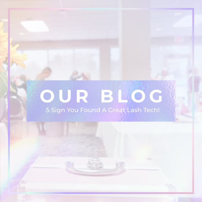 5 Signs You Found A Great Lash Tech! – SNOB